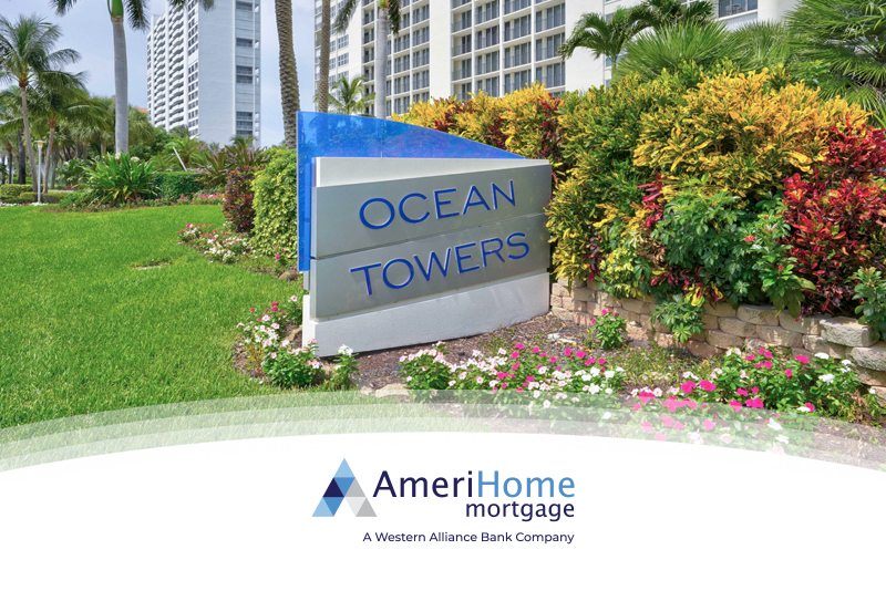 Ocean Towers & AmeriHome Mortgage
